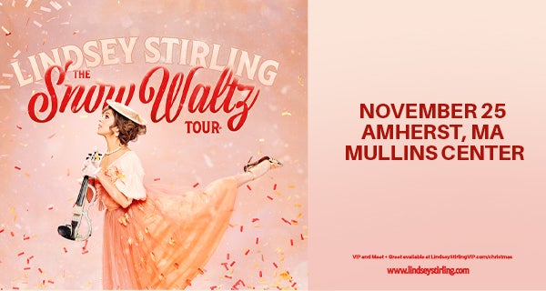 LINDSEY STIRLING – THE SNOW WALTZ TOUR | Mullins Center